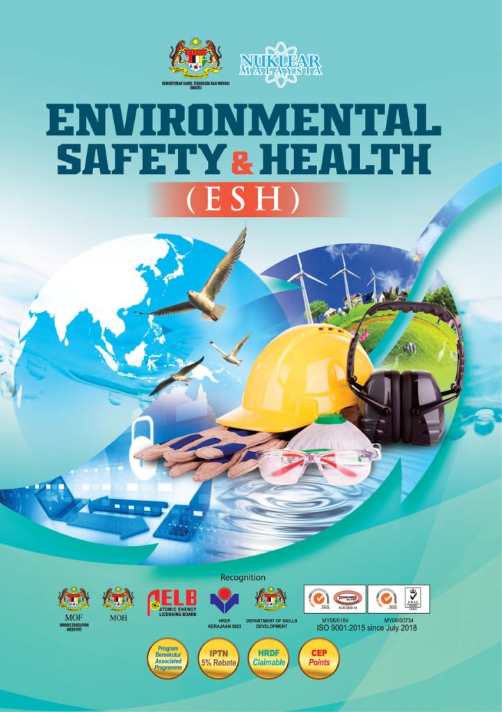 Environmental Safety and Health – Centre of Nuclear Excellence Malaysia